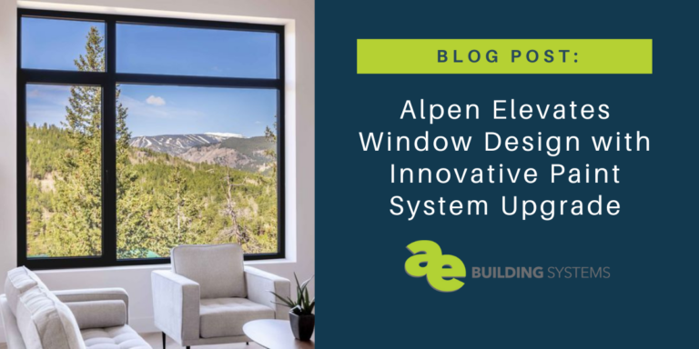 Alpen Elevates Window Design with Innovative Paint System Upgrade - AE ...